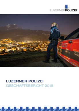 Geschäftsbericht Luzerner Polizei 2018 - Kanton Luzern